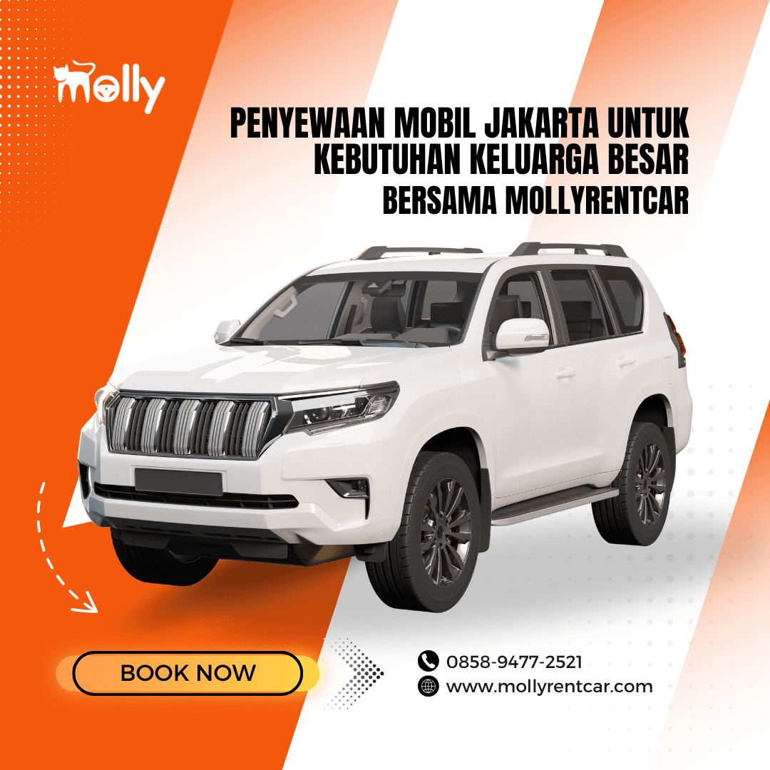Penyewaan Mobil Jakarta untuk Kebutuhan Keluarga Besar bersama ...