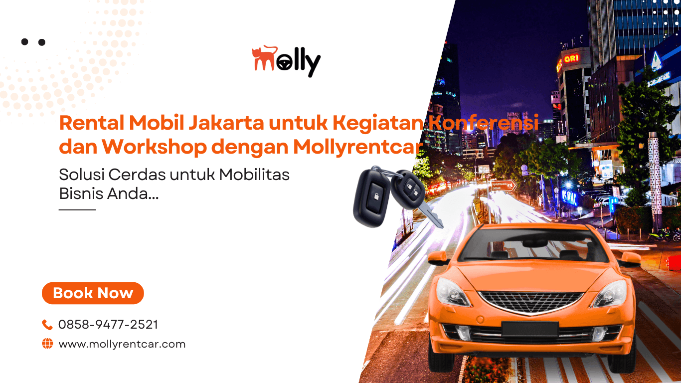 Rental Mobil Jakarta untuk Kegiatan Konferensi dan Workshop dengan ...